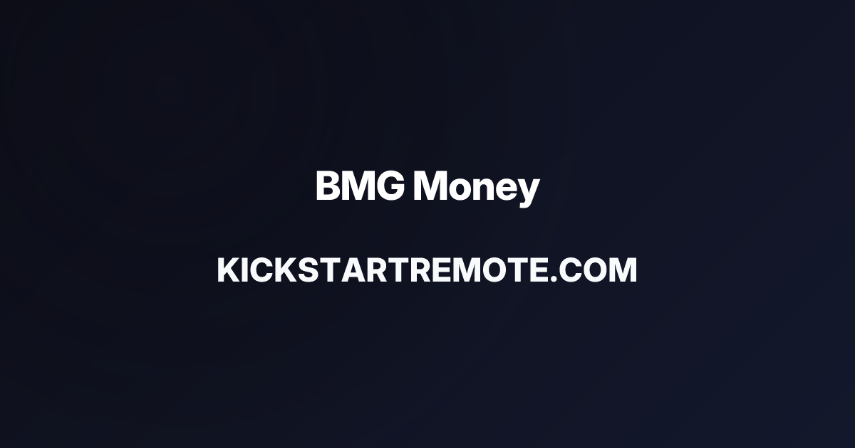 Remote Jobs at BMG Money | Kickstart Remote