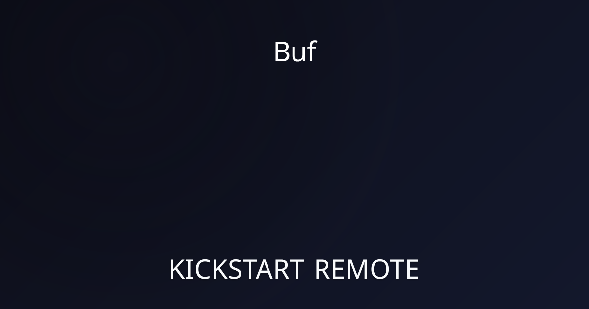 Remote Jobs at Buf | Kickstart Remote