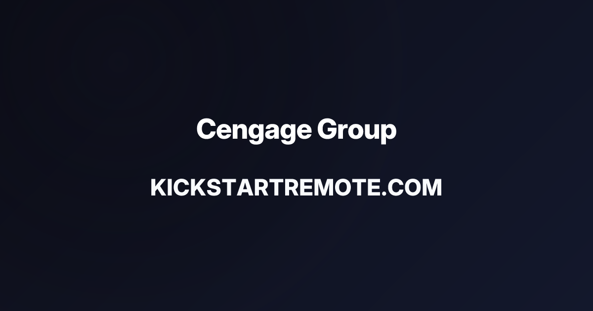 Remote Jobs at Cengage Group | Kickstart Remote