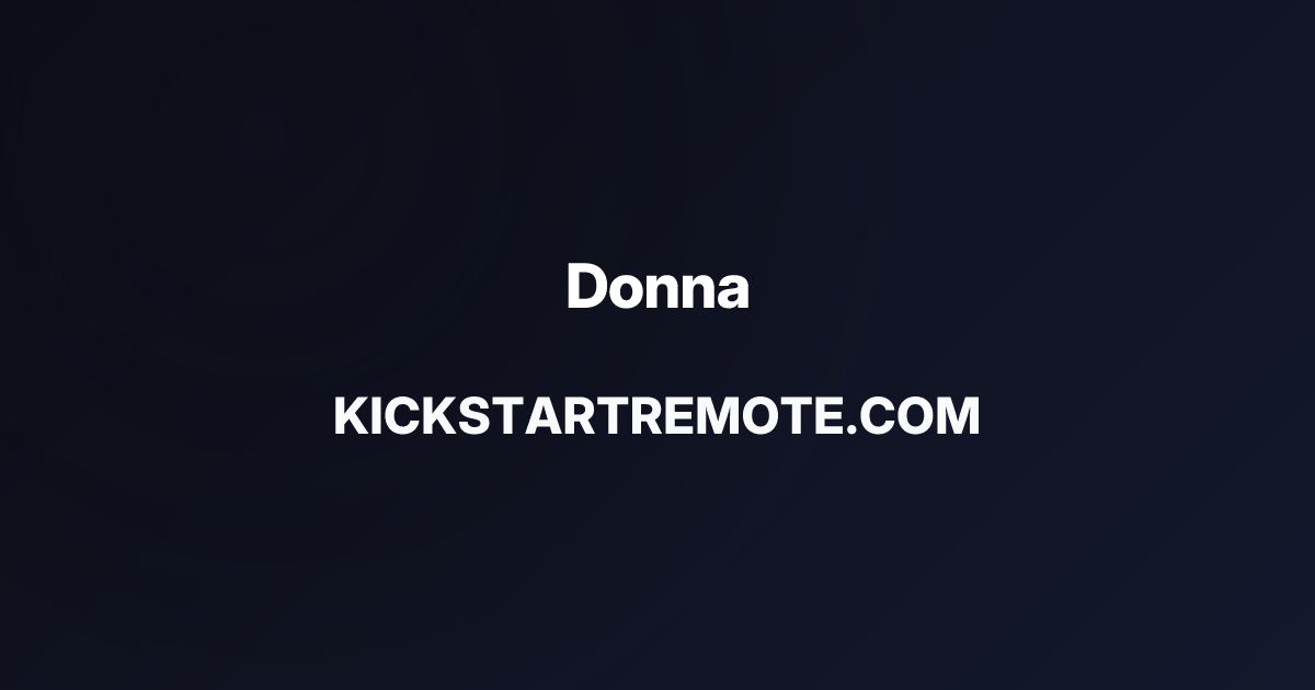 Remote Jobs at Donna | Kickstart Remote