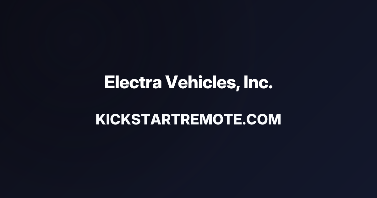 Remote Jobs at Electra Vehicles, Inc. | Kickstart Remote