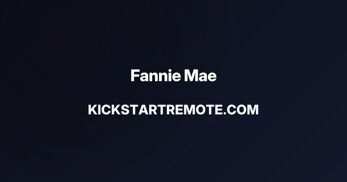 Remote Jobs at Fannie Mae | Kickstart Remote