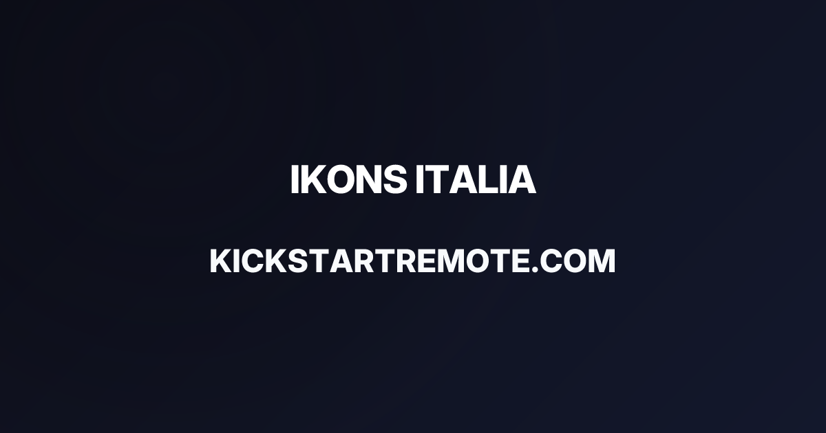 Remote Jobs at IKONS ITALIA | Kickstart Remote