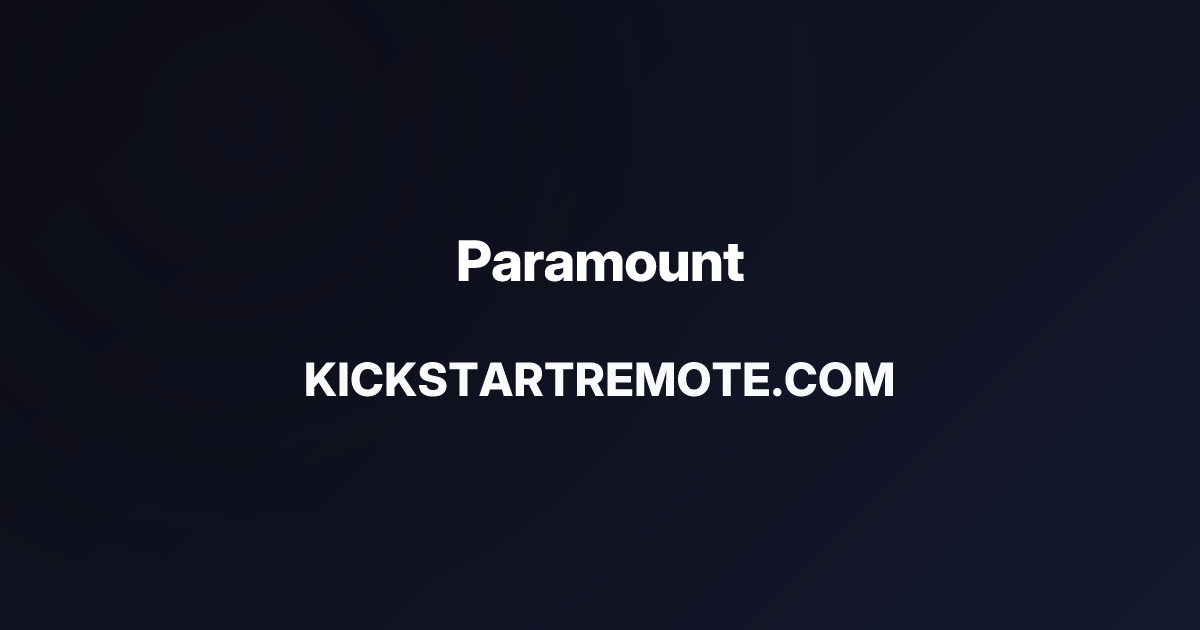 Remote Jobs at Paramount | Kickstart Remote