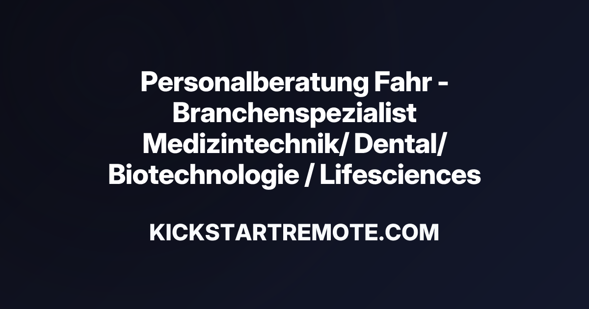 Remote Jobs at Personalberatung Fahr - Branchenspezialist ...