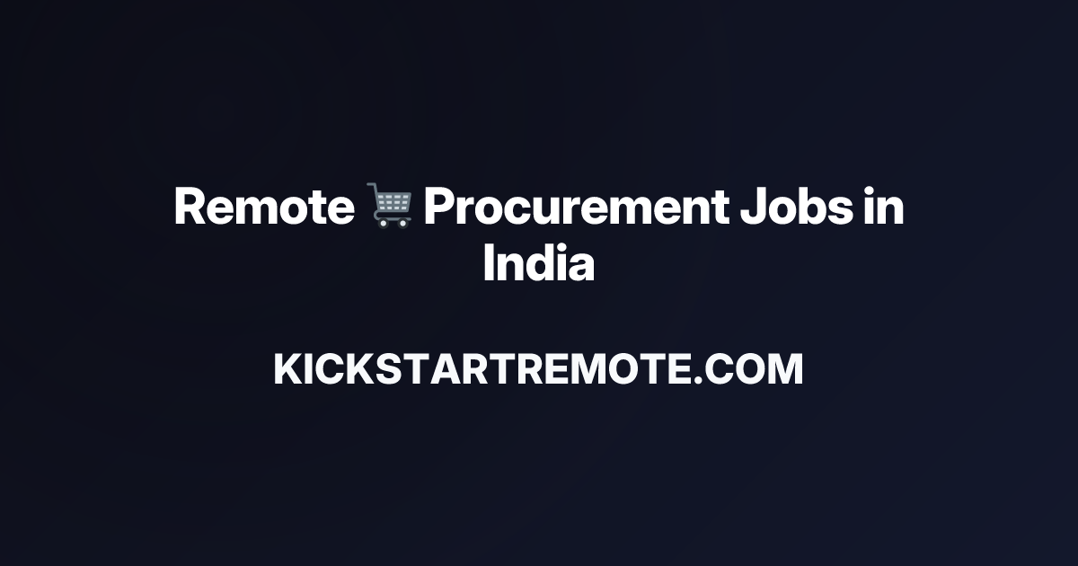 Remote 🛒 Procurement Jobs in India | Work From Home Positions | Apply ...