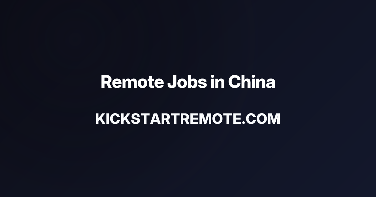 82 Remote Jobs in China | Work From Home Positions | Apply Now ...