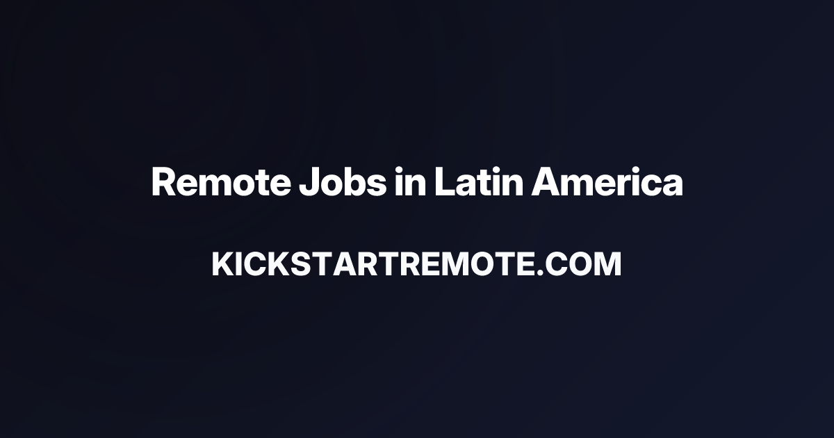 149 Remote Jobs in Latin America | Work From Home Positions | Apply Now ...