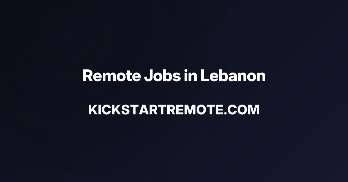 31 Remote Jobs in Lebanon | Work From Home Positions | Apply Now ...