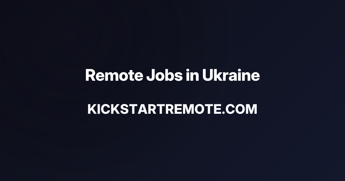 280 Remote Jobs in Ukraine | Work From Home Positions | Apply Now ...