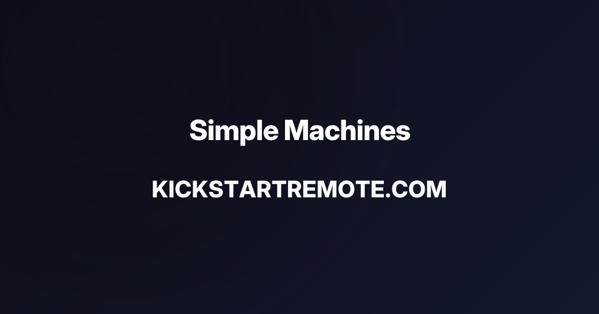 Remote Jobs at Simple Machines | Kickstart Remote