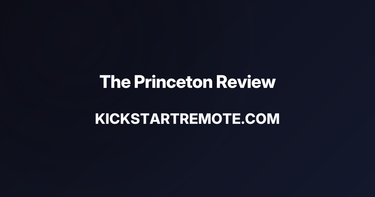 Remote Jobs at The Princeton Review | Kickstart Remote