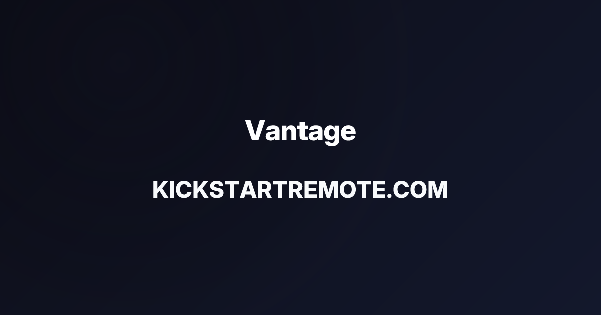 Remote Jobs at Vantage | Kickstart Remote