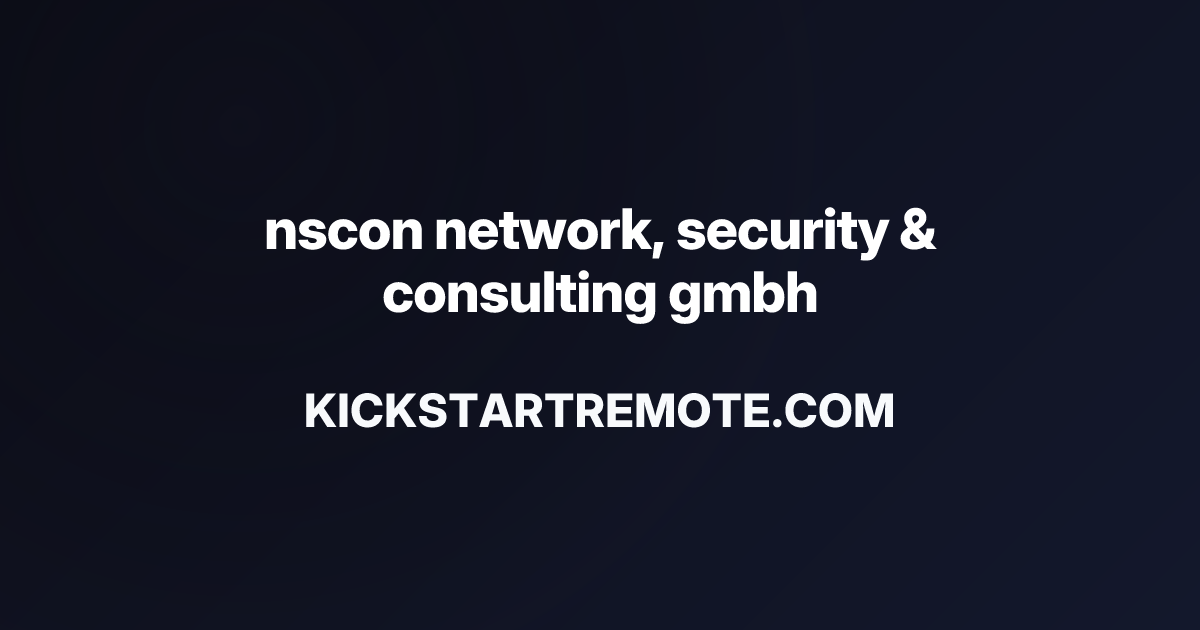 Remote Jobs at nscon network, security & consulting gmbh | Kickstart Remote