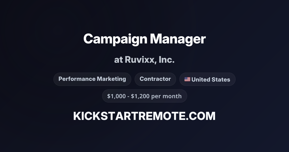 Campaign Manager at Ruvixx, Inc. | Remote Job | Kickstart Remote ...