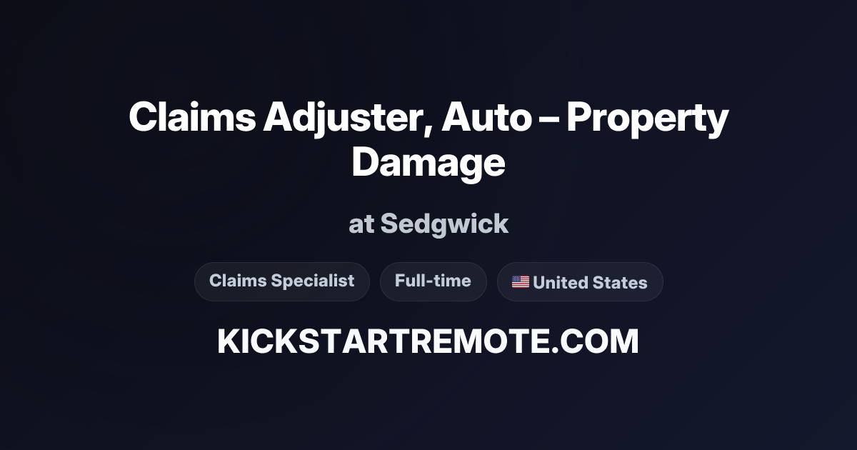Claims Adjuster, Auto – Property Damage at Sedgwick | Remote Job ...