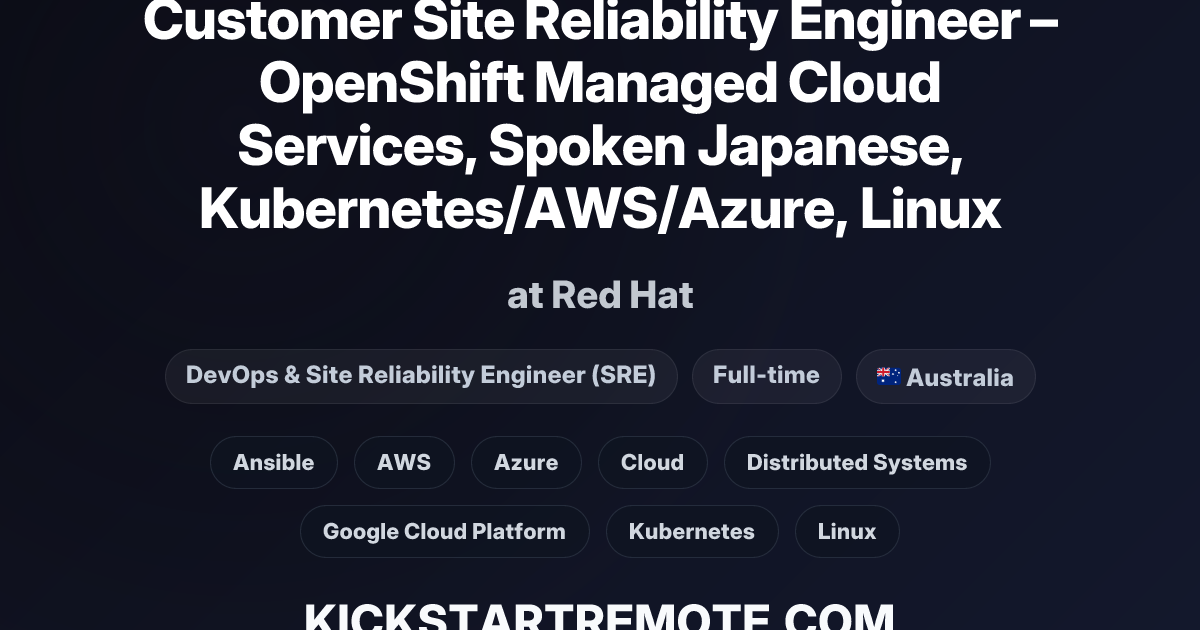 Customer Site Reliability Engineer – OpenShift Managed Cloud Services ...