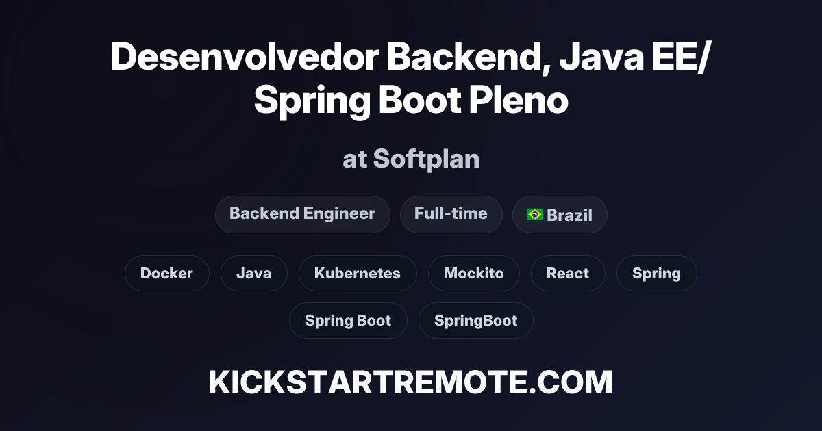 Desenvolvedor Backend, Java EE/Spring Boot Pleno at Softplan | Remote ...