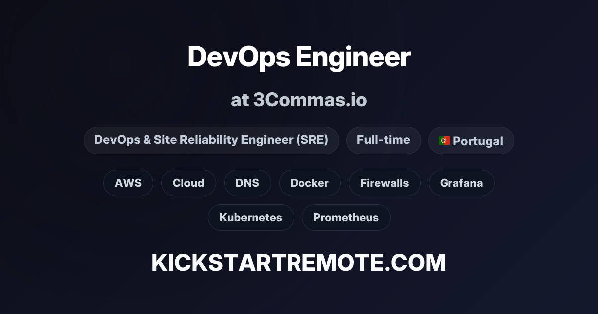 DevOps Engineer at 3Commas.io | Remote Job | Kickstart Remote | Kickstart Remote