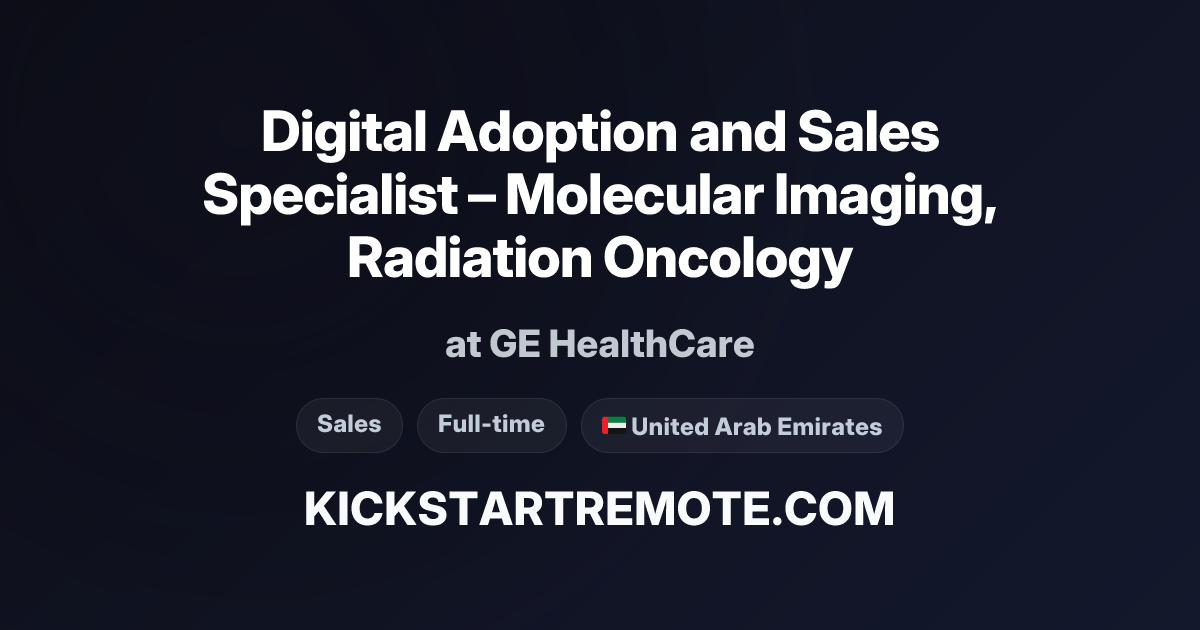 Digital Adoption and Sales Specialist – Molecular Imaging, Radiation ...