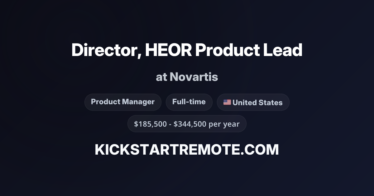 Director, HEOR Product Lead at Novartis | Remote Job | Kickstart Remote ...