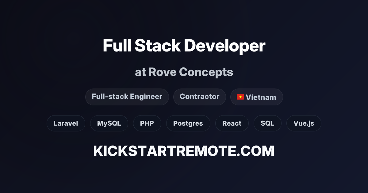 Full Stack Developer at Rove Concepts | Remote Job | Kickstart Remote | Kickstart Remote