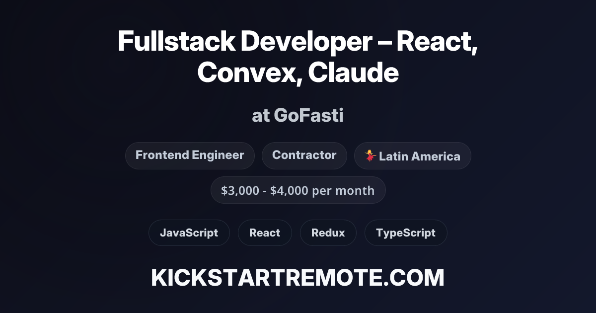 Fullstack Developer – React, Convex, Claude at GoFasti | Remote Job ...