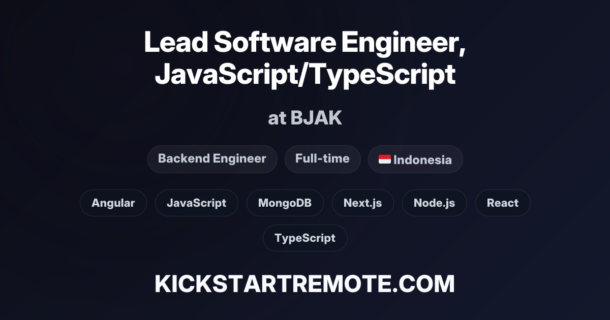 Lead Software Engineer, JavaScript/TypeScript at BJAK | Remote Job | Kickstart Remote ...