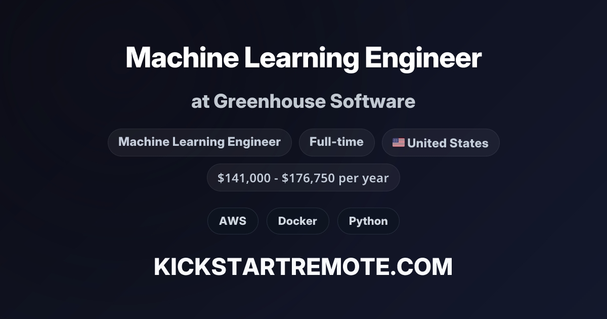 Machine Learning Engineer at Greenhouse Software | Remote Job | Kickstart Remote | Kickstart Remote
