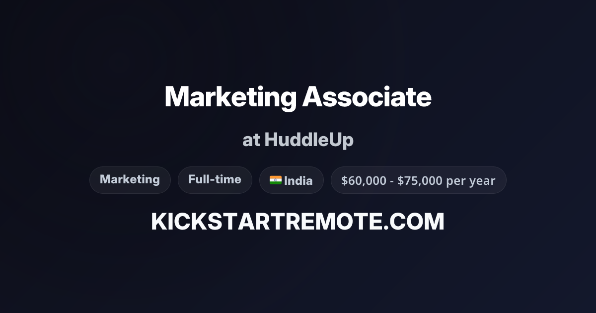 Marketing Associate at HuddleUp | Remote Job | Kickstart Remote ...