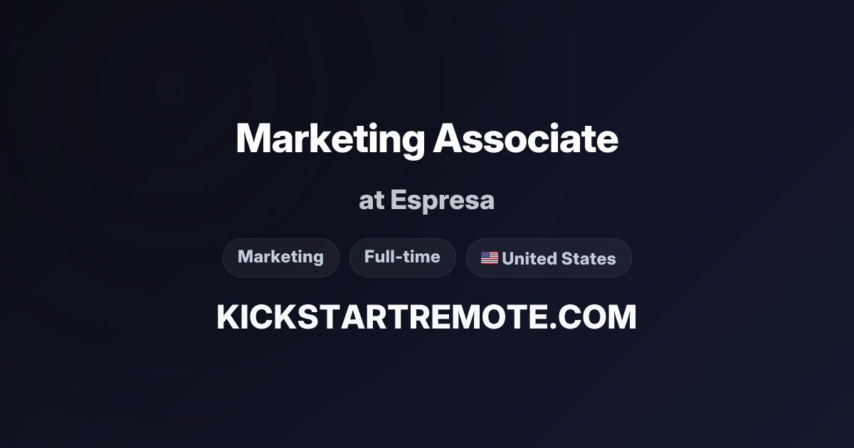 Marketing Associate at Espresa | Remote Job | Kickstart Remote ...