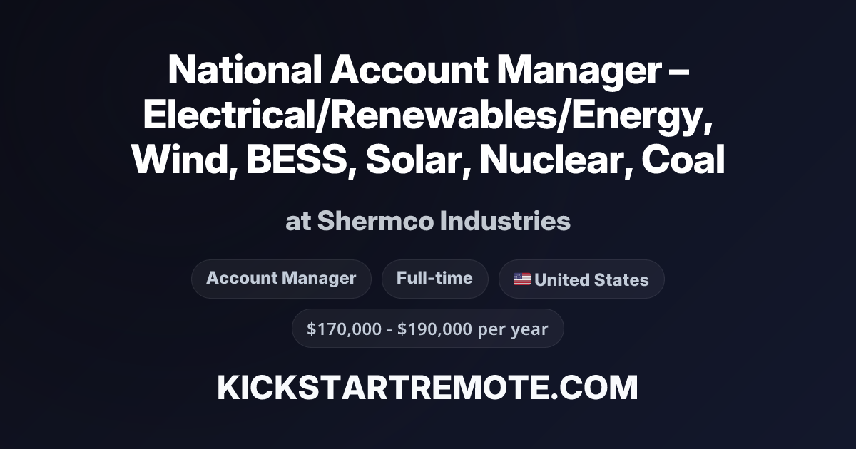 National Account Manager – Electrical/Renewables/Energy, Wind, BESS ...