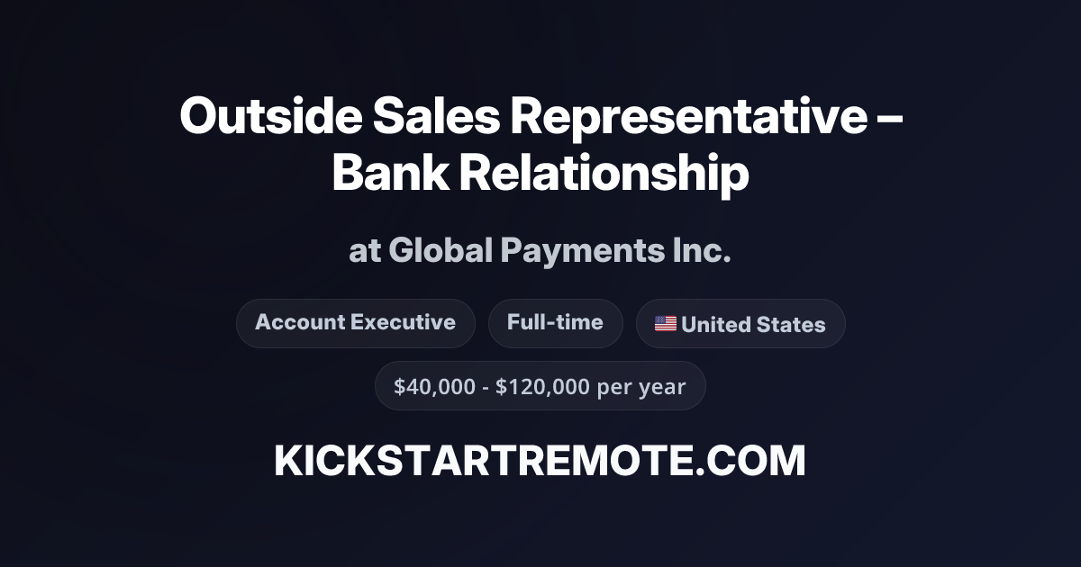 Outside Sales Representative – Bank Relationship at Global Payments Inc ...