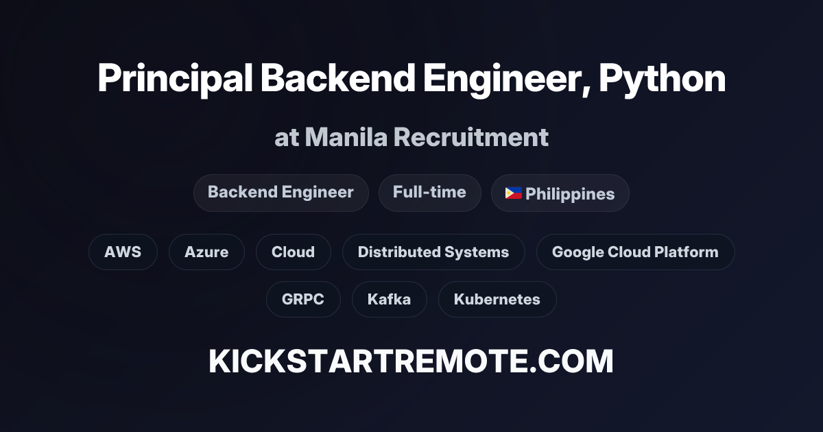 Principal Backend Engineer, Python at Manila Recruitment | Remote Job ...