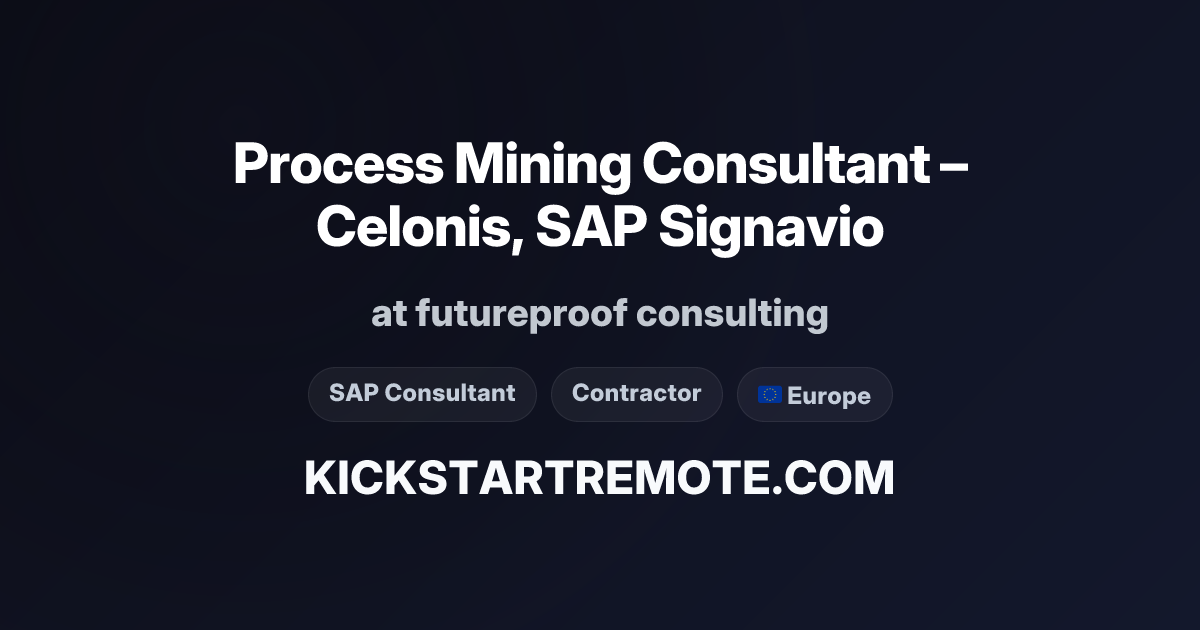 Process Mining Consultant – Celonis, SAP Signavio at futureproof ...