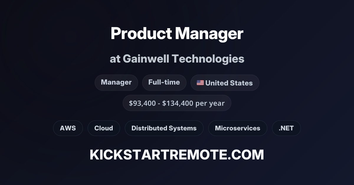 Product Manager at Gainwell Technologies | Remote Job | Kickstart Remote