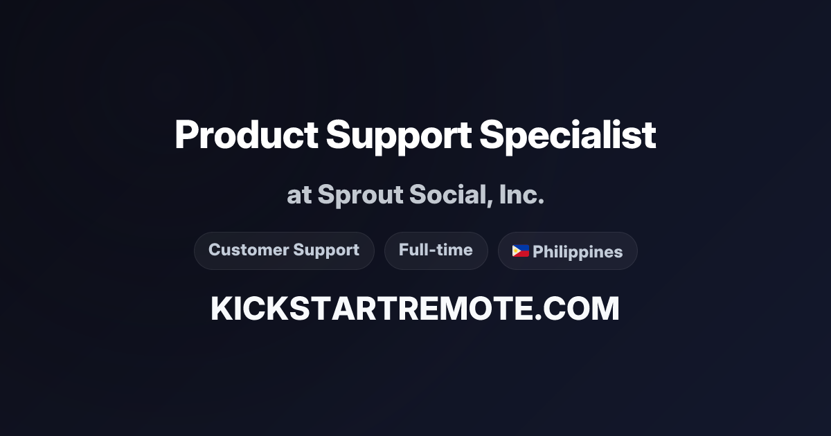 Product Support Specialist at Sprout Social, Inc. | Remote Job | Kickstart Remote | Kickstart Remote