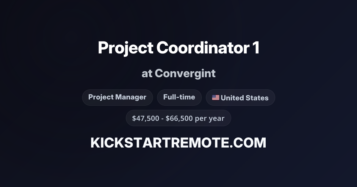 Project Coordinator 1 at Convergint | Remote Job | Kickstart Remote ...