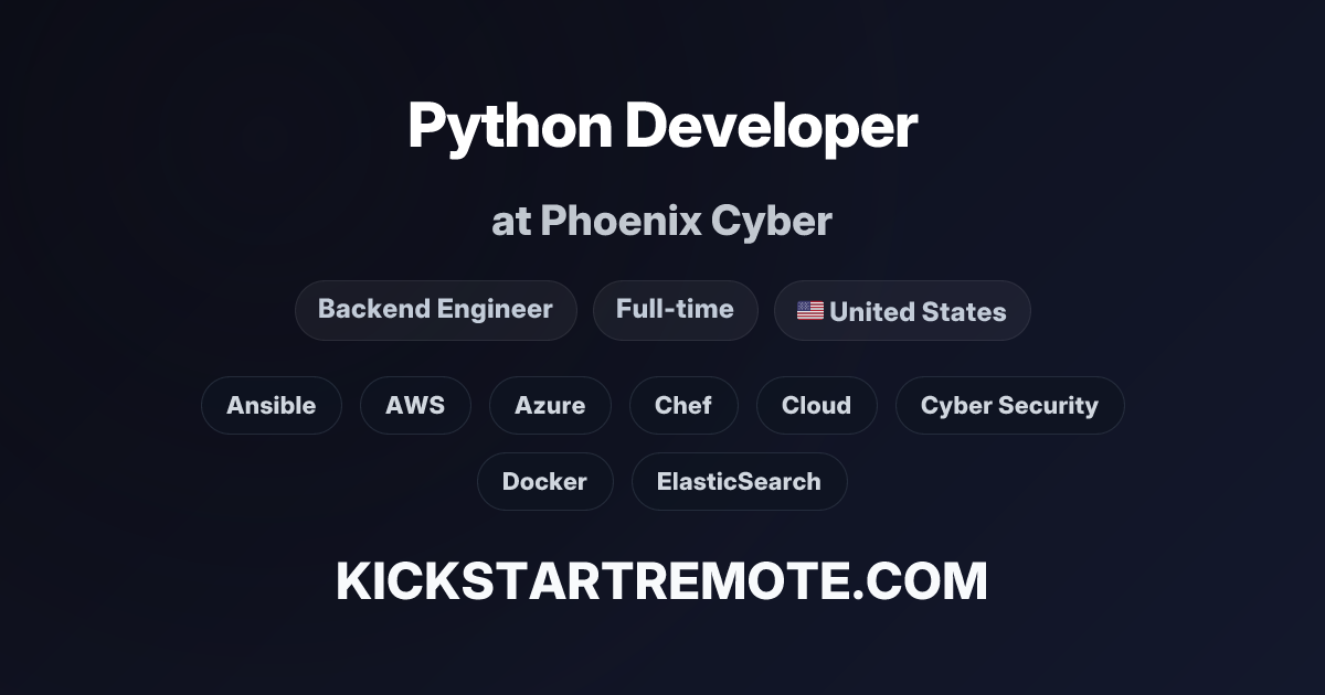 Python Developer at Phoenix Cyber | Remote Job | Kickstart Remote ...