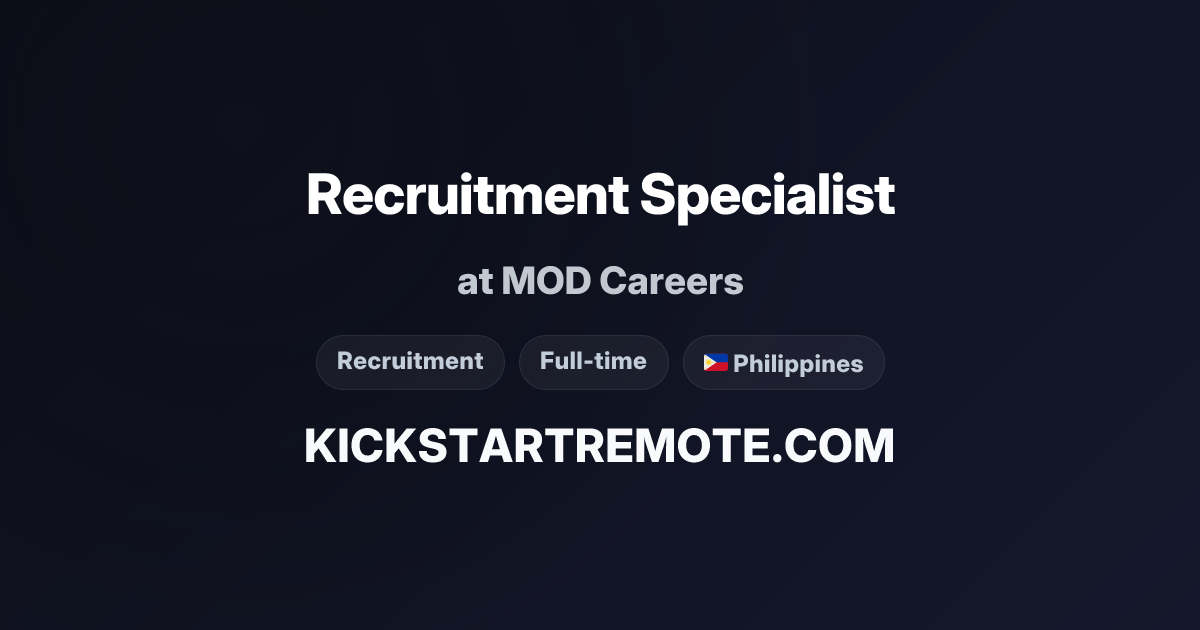 Recruitment Specialist at MOD Careers | Remote Job | Kickstart Remote