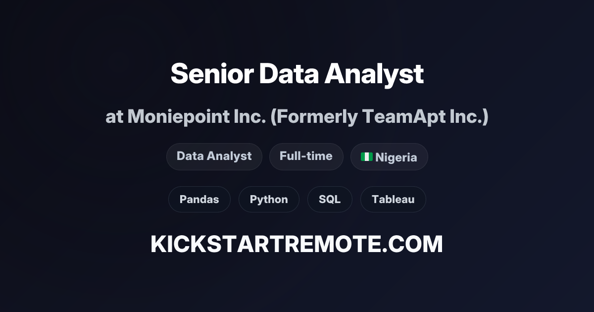 Senior Data Analyst at Moniepoint Inc. (Formerly TeamApt Inc.) | Remote ...