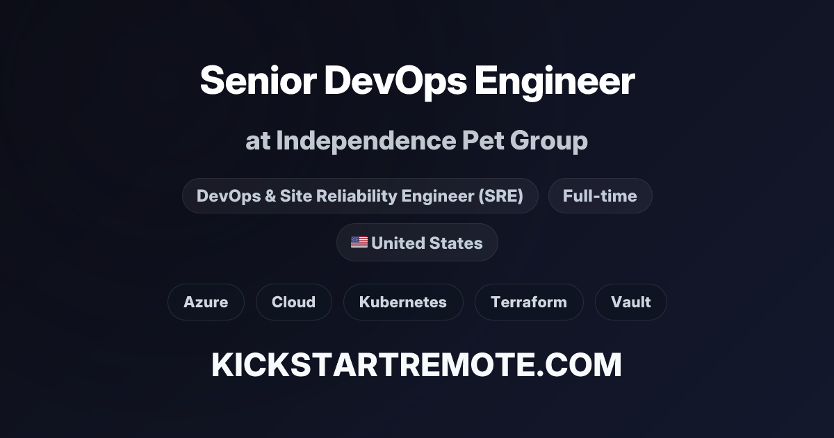 Senior DevOps Engineer at Independence Pet Group | Remote Job ...