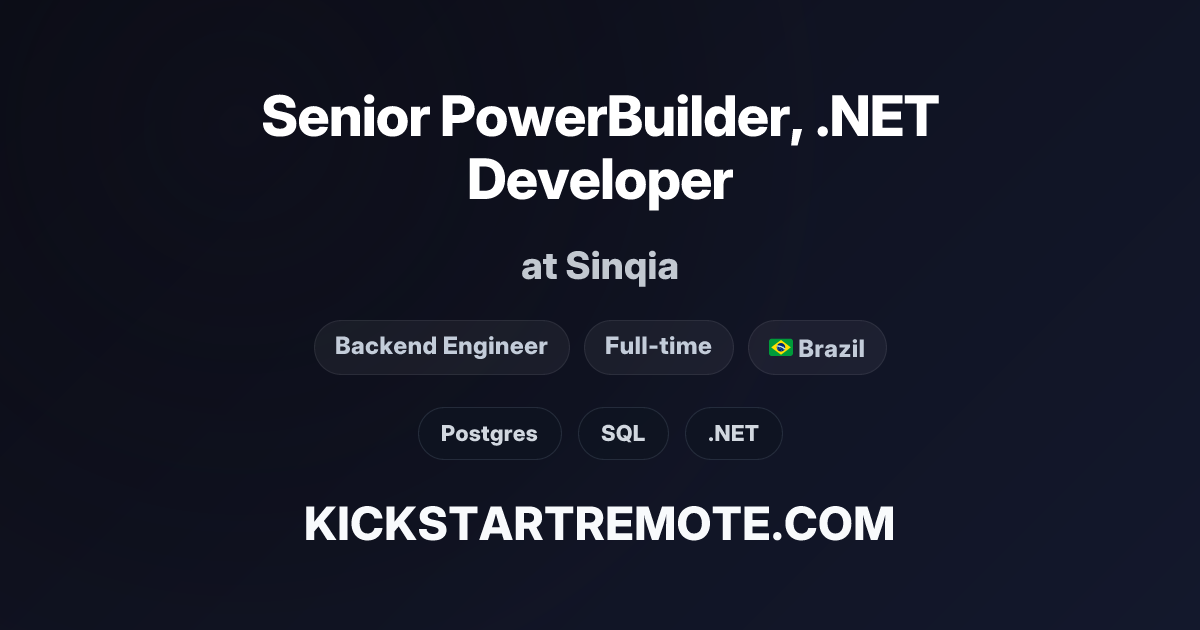Senior PowerBuilder, .NET Developer at Sinqia | Remote Job | Kickstart ...