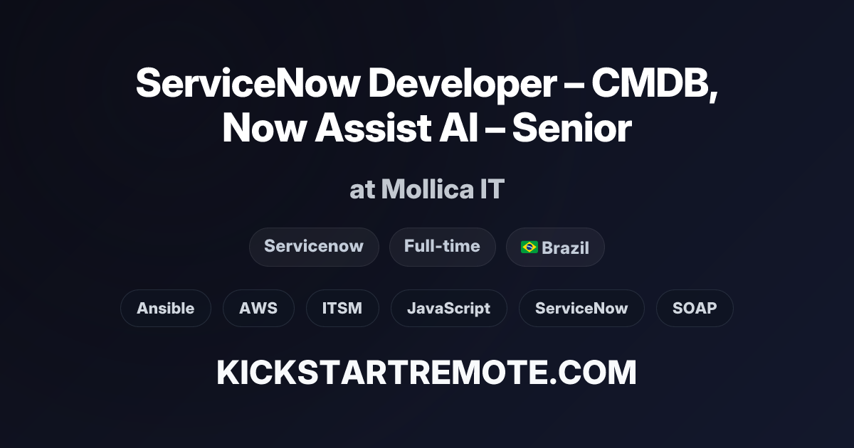 ServiceNow Developer – CMDB, Now Assist AI – Senior at Mollica IT ...