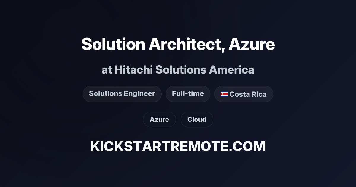 Solution Architect, Azure at Hitachi Solutions America | Remote Job ...