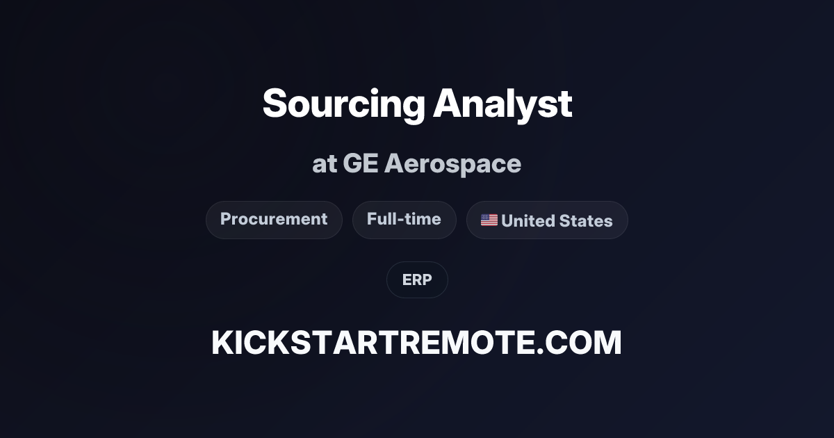 Sourcing Analyst at GE Aerospace | Remote Job | Kickstart Remote ...