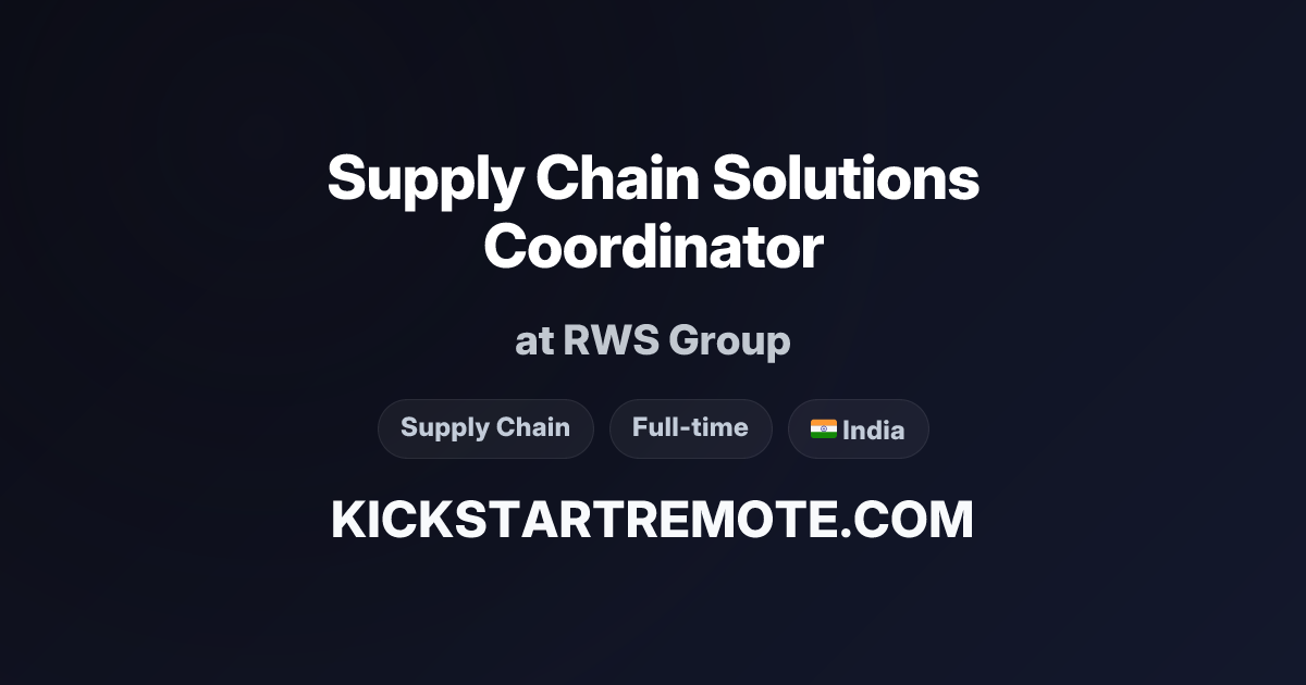 Supply Chain Solutions Coordinator at RWS Group | Remote Job ...