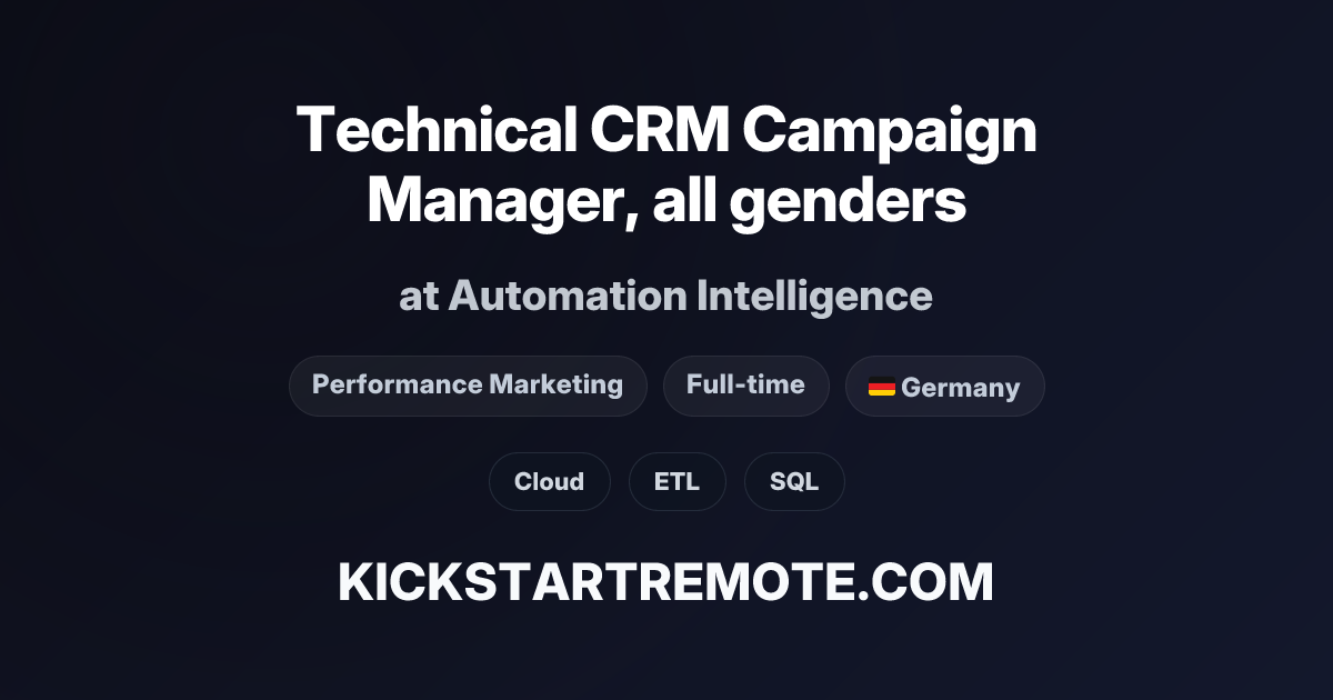 Technical CRM Campaign Manager, all genders at Automation Intelligence ...